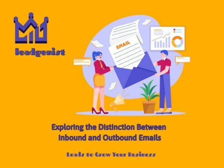 Exploring the Distinction Between Inbound and Outbound Emails - Lead ...